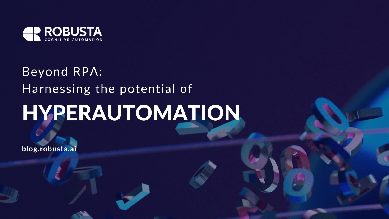 Beyond RPA: Harnessing the Potential of Hyperautomation